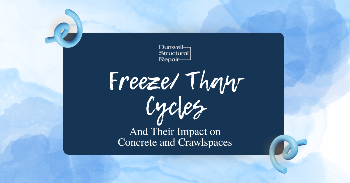 How Freeze Thaw Cycles Affect Concrete and Crawl Spaces – Dunwell ...